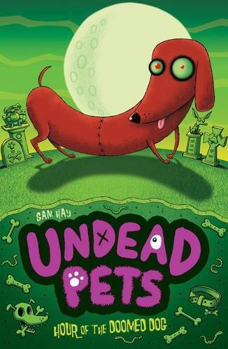 Hour of the Doomed Dog (Undead Pets) - Paperback By Hay, Sam - VERY ...