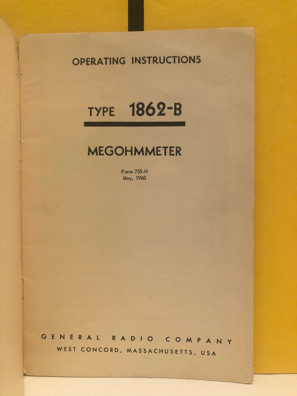 General Radio 755-H Type 1862-B Megohmmeter Operating Instructions | eBay