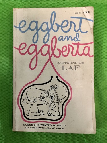 Eggbert and Eggberta, Cartoons by LAF, Pocket Books Edition 1962 ...