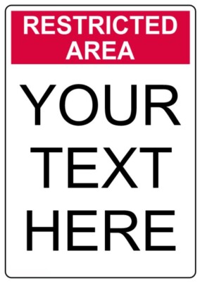 Custom Text Restricted Area Sign Weatherproof Aluminum 8"x12" | eBay