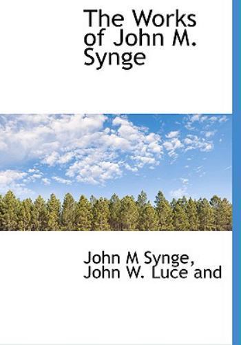 Works of John M Synge by John M. Synge (2010, Hardcover) for sale ...
