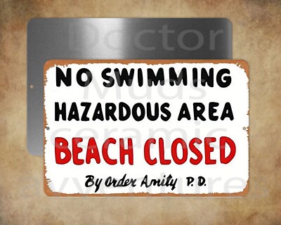 NO SWIMMING HAZARDOUS AREA BEACH CLOSED JAWS Amity PD metal sign 8 x12 ...