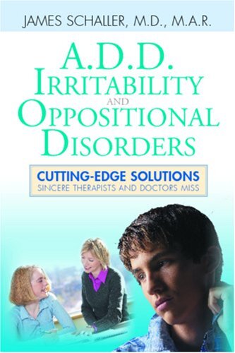 A.D.D., IRRITABILITY AND OPPOSITIONAL DISORDERS: CUTTING By James ...