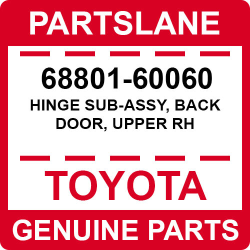 68801-60060 Toyota Hinge Sub-assy Back Door Upper RH 6880160060 Genuine ...