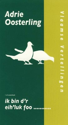 A. Oosterling Ik bin d´r eih´luk foo .....: 1 CD luisterboek (CD) | eBay