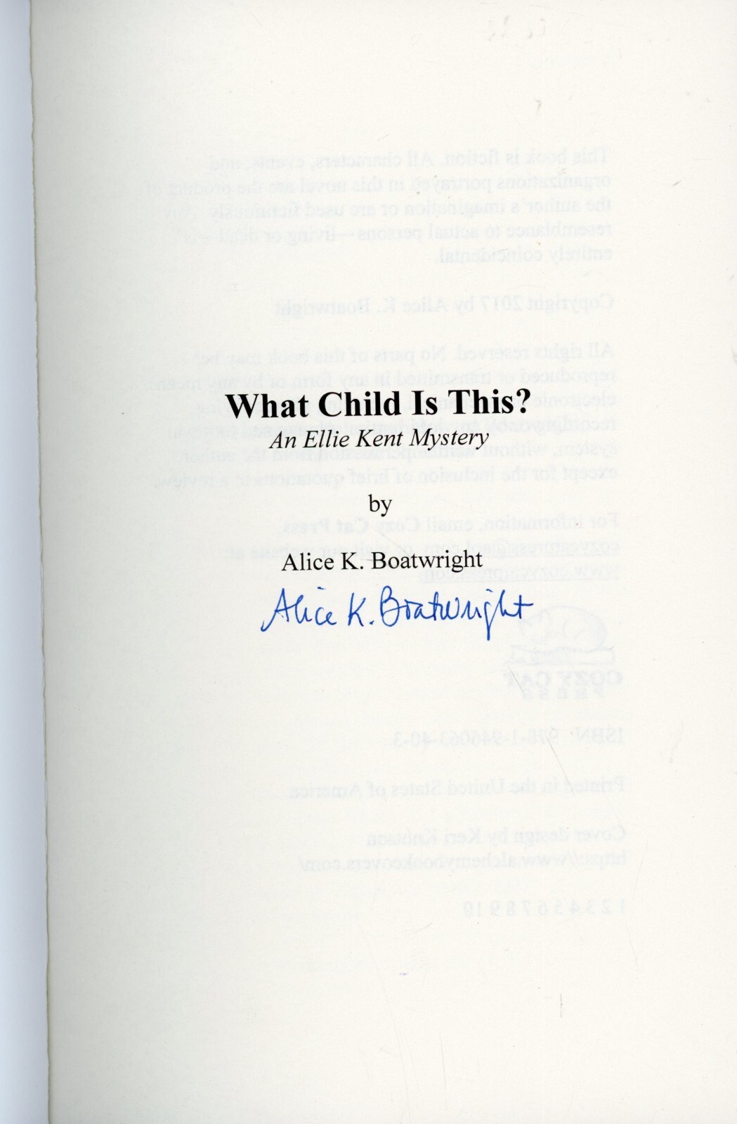 SIGNED - What Child Is This? : An Ellie Kent Mystery by Alice K ...