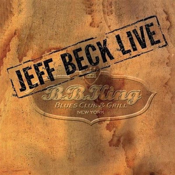 Live at B.B. King's Blues Club & Grill by Jeff Beck (CD, Jan-2003, Epic ...