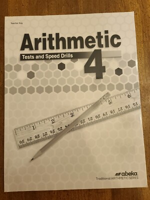 Abeka Arithmetic 4 Tests and Speed Drills Teacher Key Fourth Edition ...