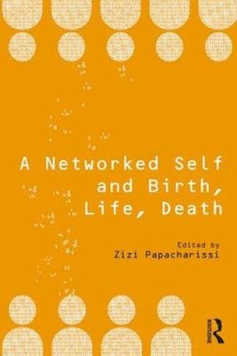 A Networked Self and Love (Networked Self A) by Zizi Papacharissi ...