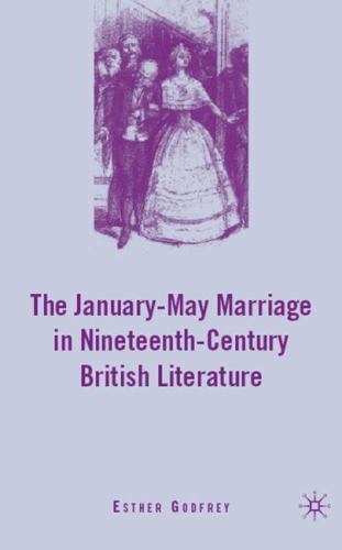 January-May Marriage in Nineteenth-Century British Literature by Esther ...