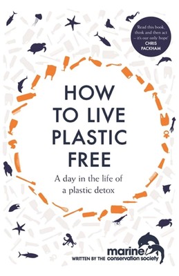 How to Live Plastic Free: a day in the life of a plastic detox by Luca ...