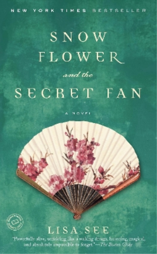 Lisa See Snow Flower and the Secret Fan (Poche) 9780812968064 | eBay
