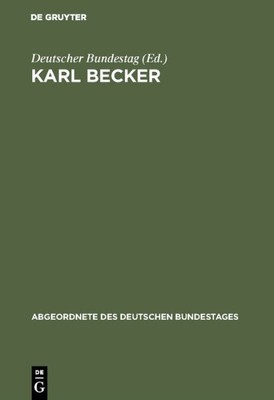 Karl Becker, Hardcover by Deutscher Bundestag (EDT), Brand New, Free ...