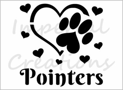 I Love Pointers Stencil Paw Print Dog Heart 8.5" x 11" Reusable Sheet ...