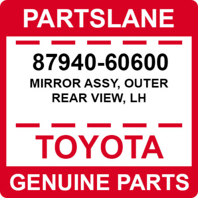 87940-60600 Toyota OEM Genuine MIRROR ASSY, OUTER REAR VIEW, LH | eBay