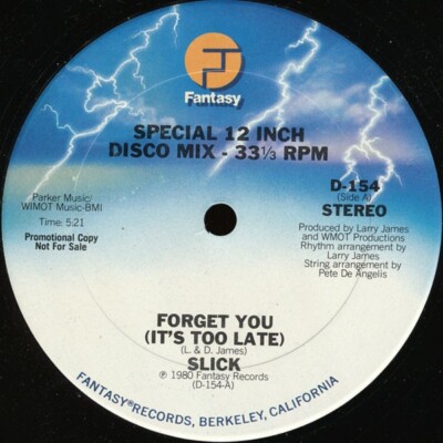 Slick ‎– Forget You (It's Too Late) (Fantasy 12" Promo) 1980 Funk ...