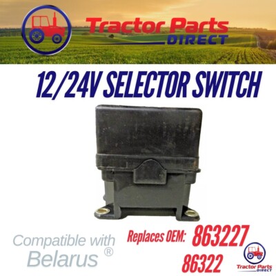 12/24 V SELECTOR SWITCH comp w Belarus® - REPLC 863227 | eBay