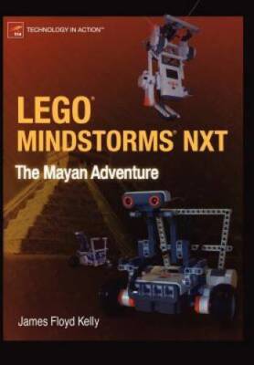 LEGO MINDSTORMS NXT: The Mayan Adventure (Technology in Action) - GOOD ...