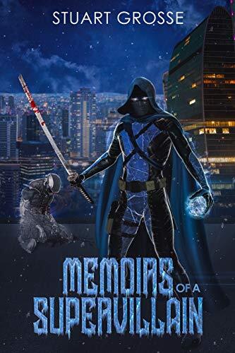 MEMOIRS OF A SUPERVILLAIN By Stuart R Grosse **BRAND NEW ...