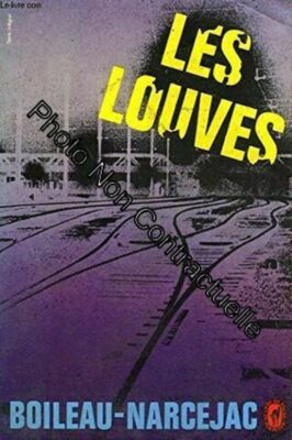 Boileau-Narcejac. Les Louves | Narcejac Thomas Boileau Pierre | Très ...
