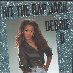 Debbie D Hit the Rap Jack 7" vinyl UK Debut B/w hit the drum track pic ...