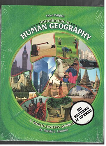INTRODUCTION TO HUMAN GEOGRAPHY: A WORLD-SYSTEMS APPROACH By Anderson ...