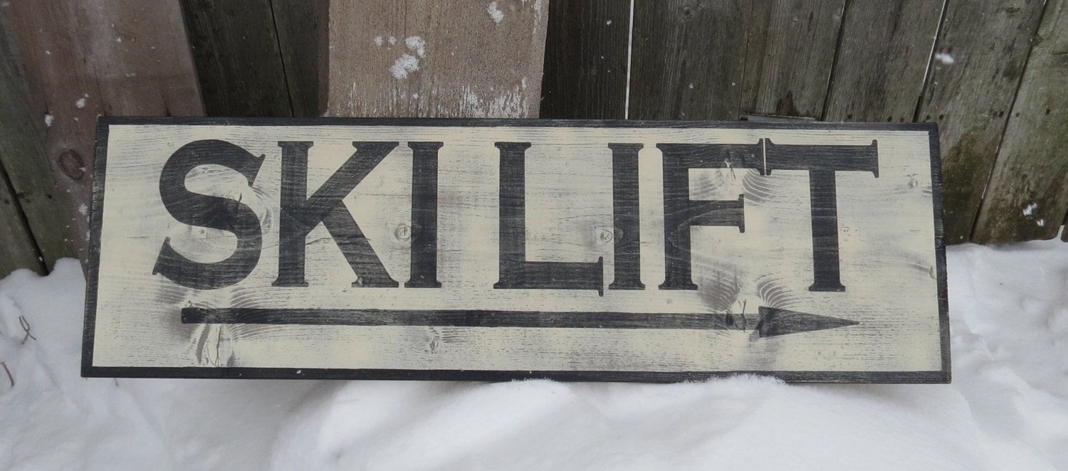 HAND PAINTED VINTAGE LOOK SKI LIFT SIGN LODGE CABIN WOOD RUSTIC LODGE ...