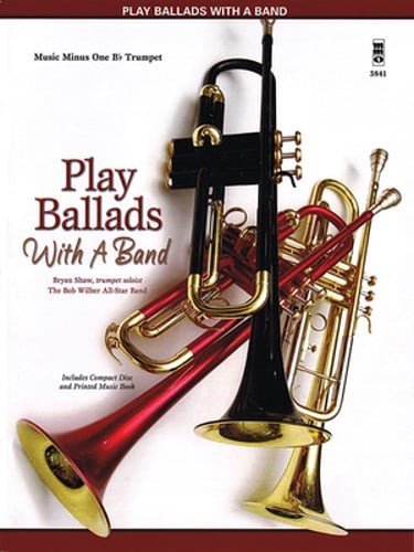 Play Ballads with a Band: Music Minus One BB Trumpet by Hal Leonard ...