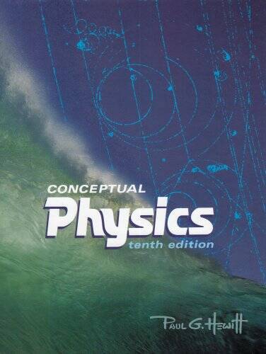 Conceptual Physics, 10th Edition - Hardcover By Hewitt, Paul G - GOOD ...