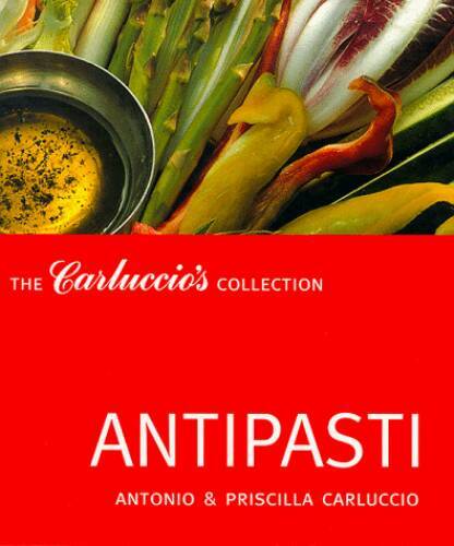 Antipasti (The Carluccios Collection) - Hardcover By Antonio - GOOD | eBay