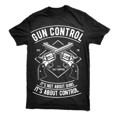 Gun Control T Shirt Mens Freedom Self Pistol Us S Quotes Fu A693b ...