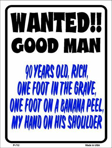 Wanted Good Man Metal Novelty Parking Sign P-712 | eBay