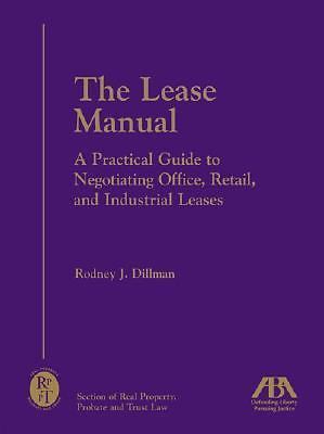 Lease Manual : A Practical Guide to Negotiating Office, Retail and ...