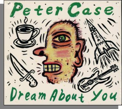 Peter Case - Dream About You - New 1992 Geffen Promo CD Single! | eBay
