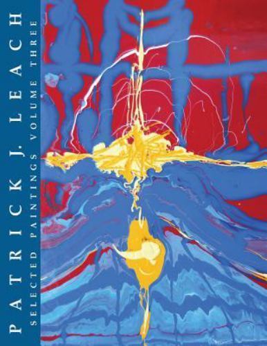 Patrick J. Leach: Selected Paintings Volume Three by Patrick Leach ...