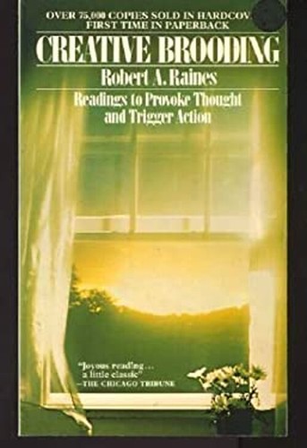 Creative Brooding Hardcover Robert Arnold Raines 9780020812005| eBay