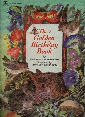 THE GOLDEN BIRTHDAY BOOK By Margaret Wise Brown & Leonard Weisgard ...