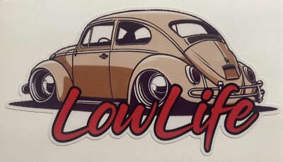 Lowlife Hotrod Decal Sticker Low Life Slammed For Beetle Bug Aircooled ...