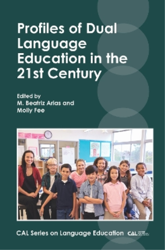 M. Beatriz Arias Profiles of Dual Language Education in the 21st ...