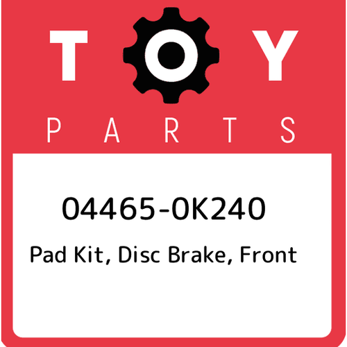 04465-0K240 Toyota Pad kit, disc brake, front 044650K240, New Genuine ...