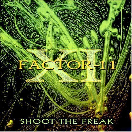 Shoot the Freak * by Factor-11 (CD, Aug-2007, Scheer Energy Records ...