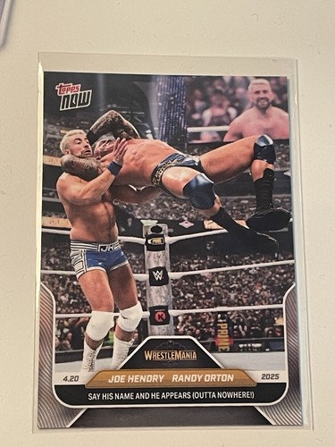 2025 JOE HENDRY RANDY ORTON TOPPS NOW WWE #44 WRESTLEMANIA PR 5888 CARD ...