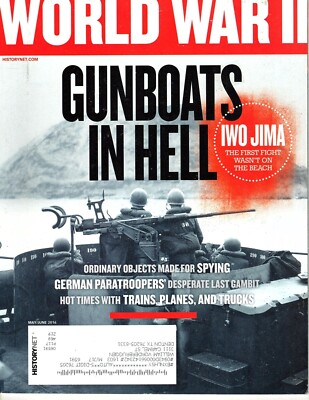 World War II History Magazine May 2016 Featuring Gunboats In Hell Cover ...