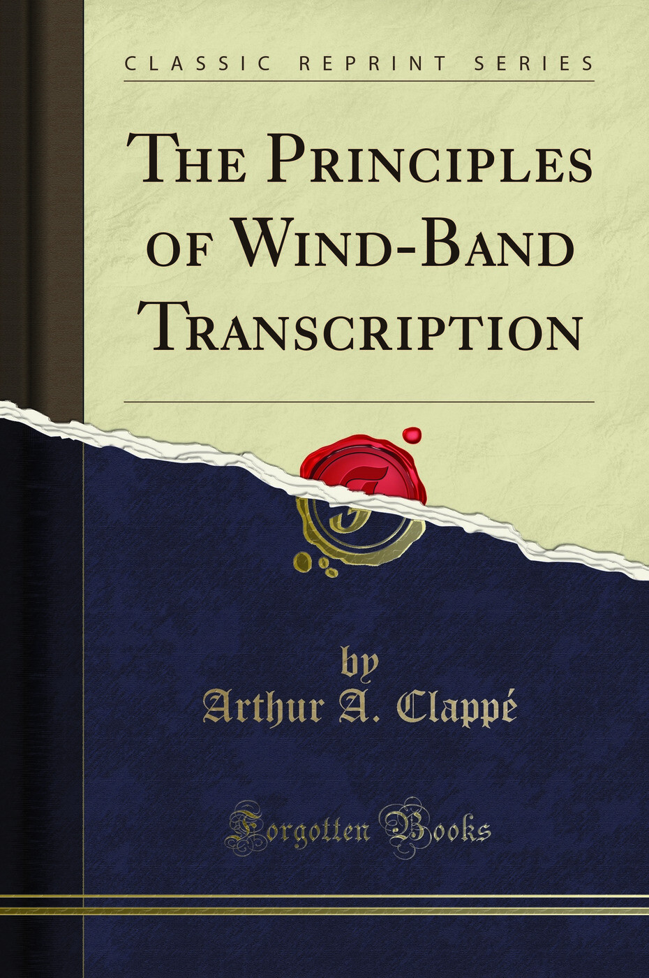 Principles of Wind-Band Transcription (Classic Reprint) by Arthur A ...