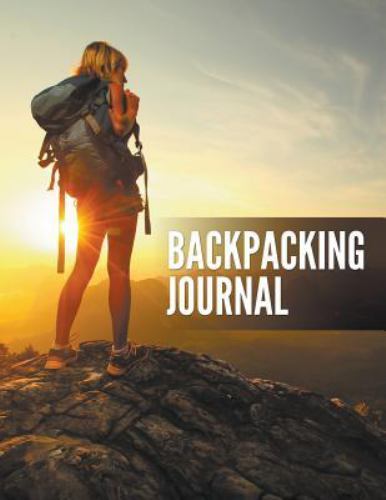 Backpacking Journal by Speedy Publishing LLC Staff (2015, Trade ...