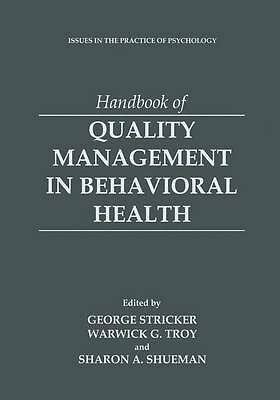 Handbook of Quality Management in Behavioral Health by Warwick G. Troy ...