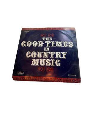 THE GOOD TIMES IN COUNTRY MUSIC TAMPA RECORDS | eBay