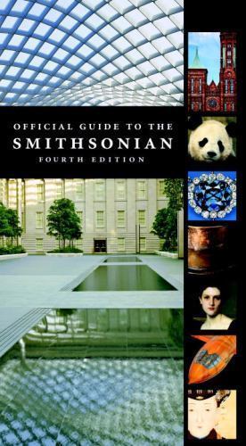 Official Guide to the Smithsonian by Smithsonian Institution ...