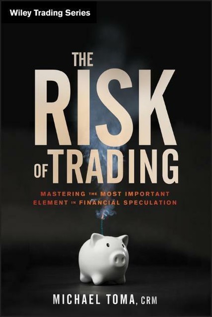 The Risk of Trading von Michael Toma (2012, Gebundene Ausgabe) for sale ...