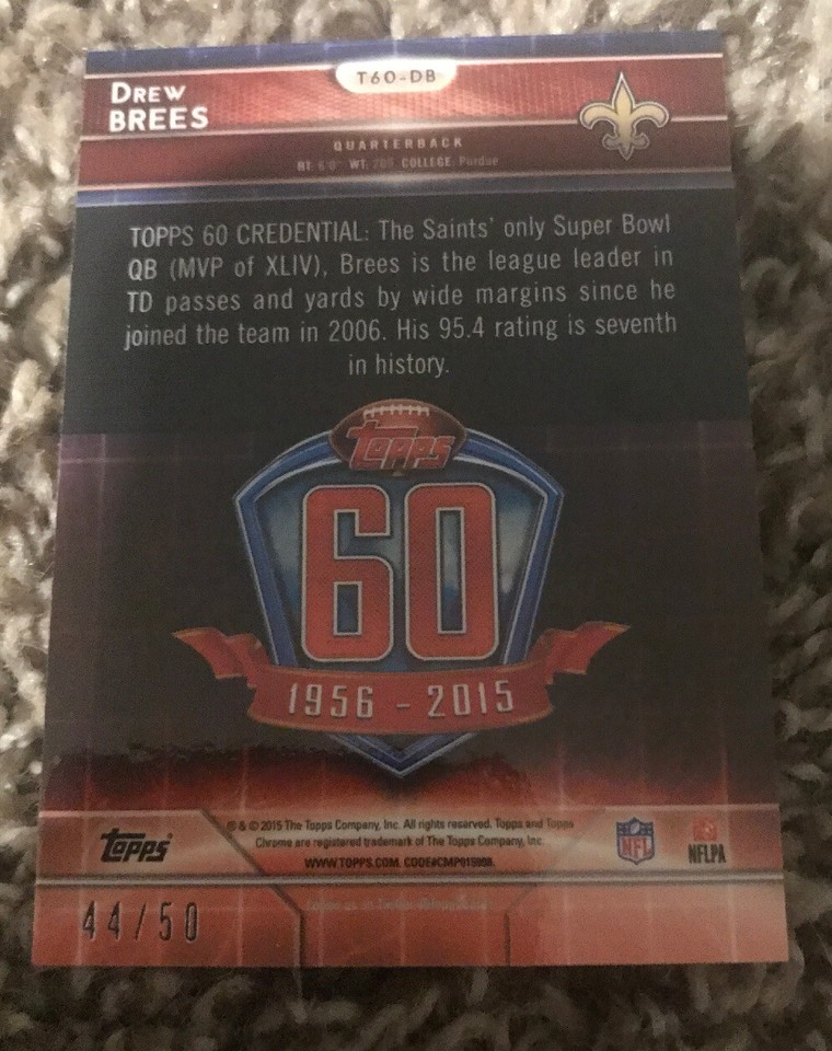 2015 Topps Chrome Mini 60th Anniversary DREW BREES REFRACTOR # 44/50 | eBay